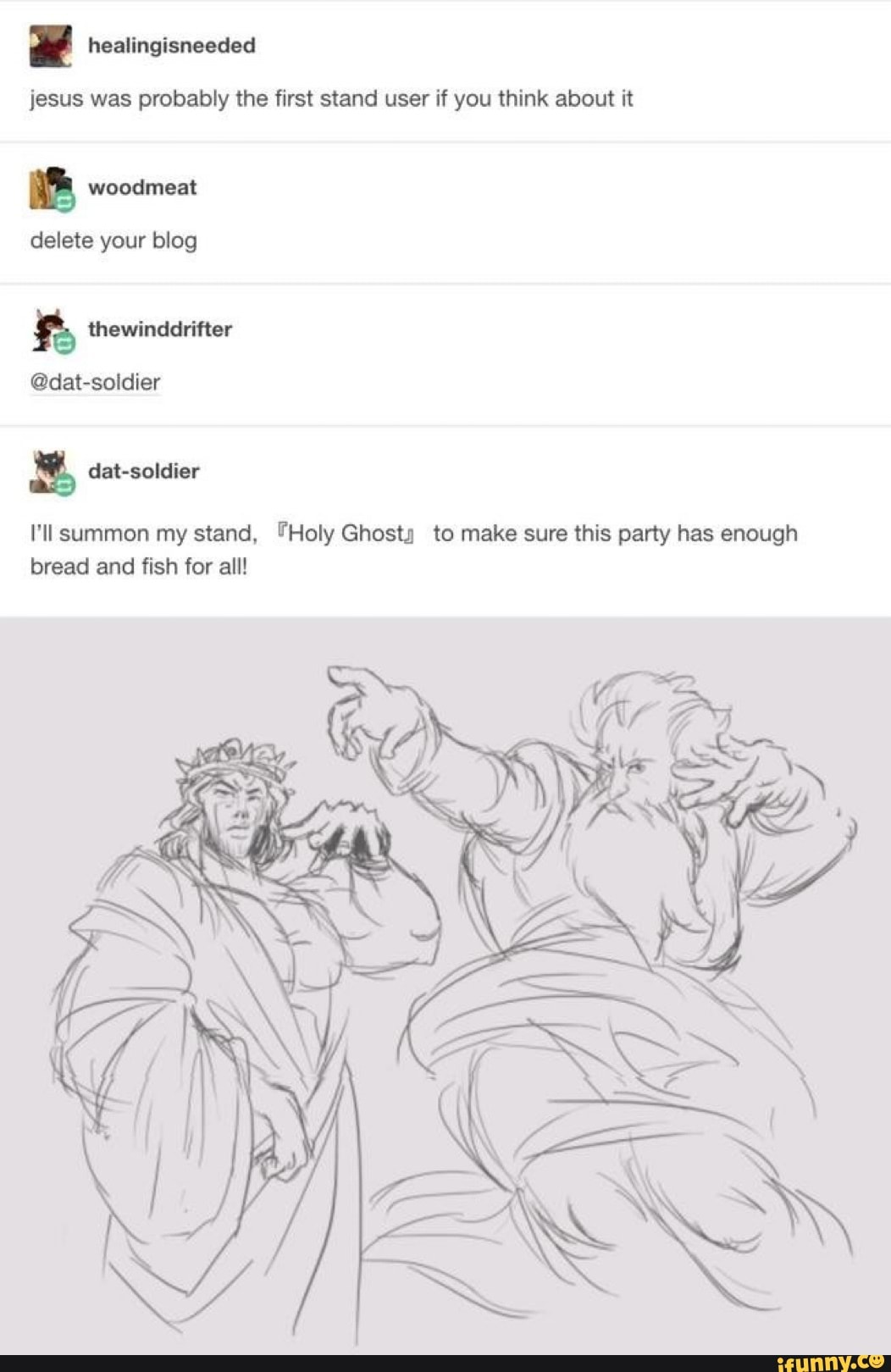 . healingisneeded jesus was probably the first stand user if you think ...