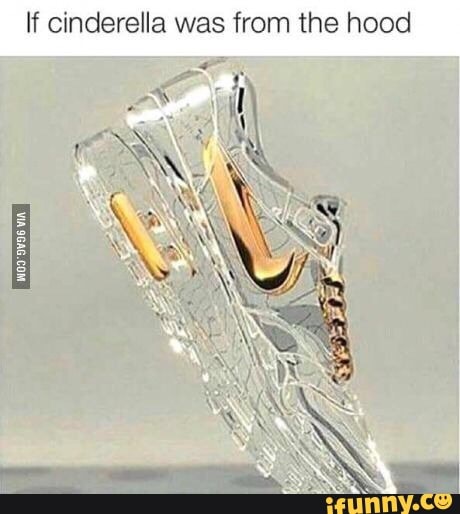 If Cinderella was from the hood - iFunny