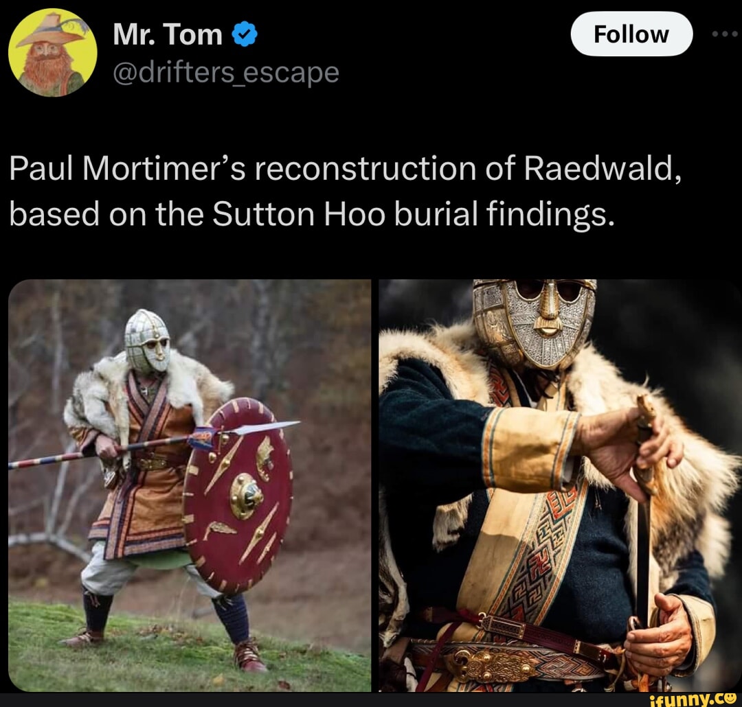 Mr. Tom Follow @drifters escape Paul Mortimer's reconstruction of Raedwald, based on the Sutton ...