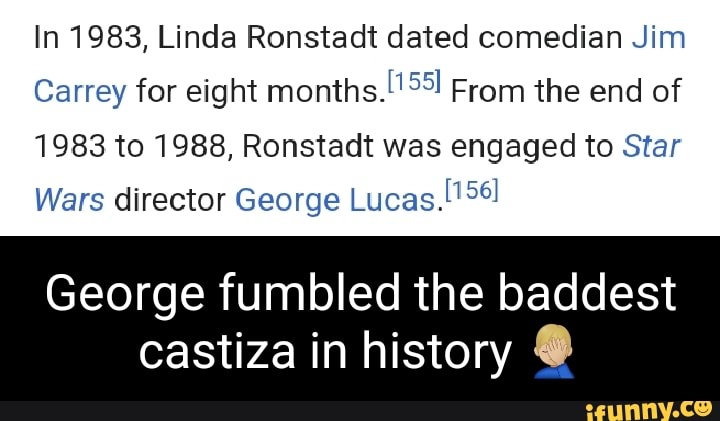 In 1983, Linda Ronstadt dated comedian Jim Carrey for eight months ...