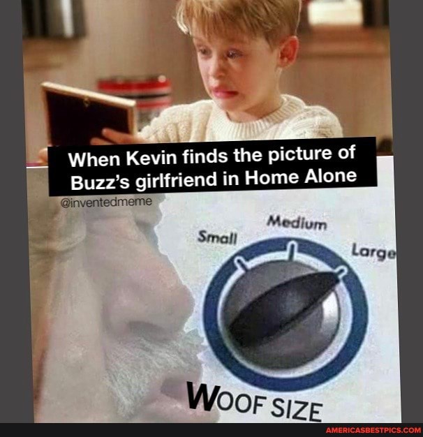 When Kevin finds the picture of Buzz's girlfriend in Home Alone ...