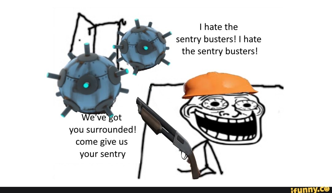 Sentrybuster memes. Best Collection of funny Sentrybuster pictures on ...