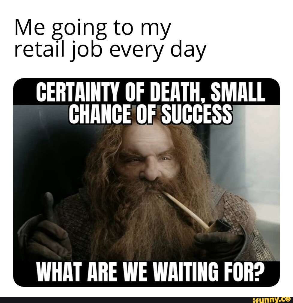 Retail memes. Best Collection of funny Retail pictures on iFunny