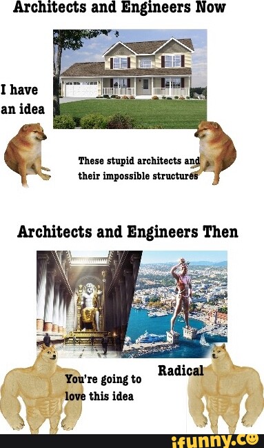 Architects and Engineers Now Ihave an idea 'These stupid architects and ...