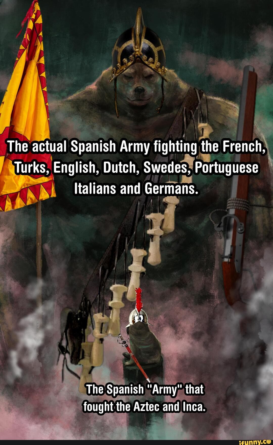 The actual Spanish Army fighting the French, Turks, English, Dutch ...