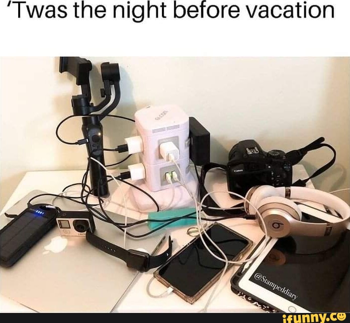 "Twas the night before vacation - iFunny