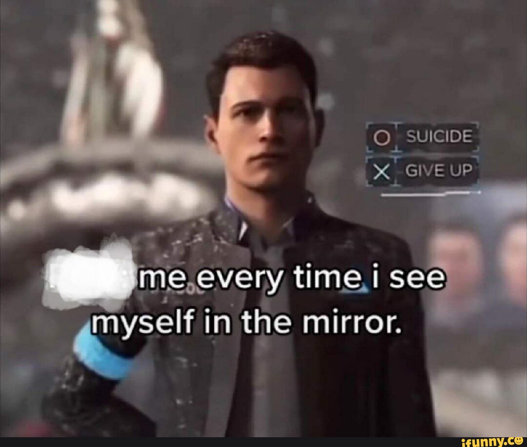 How I See Myself In The Mirror
