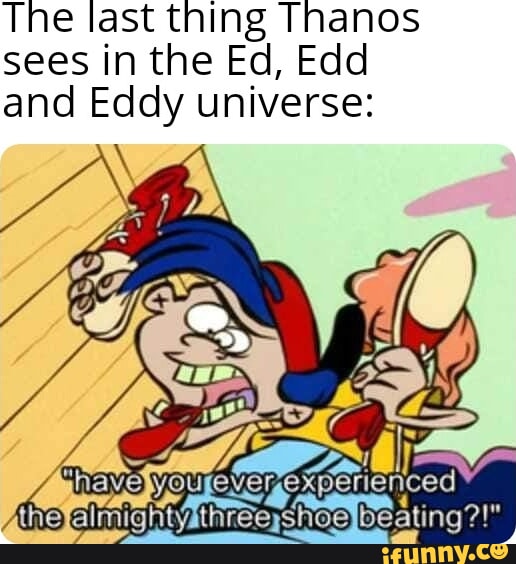 Ed Edd Og Eddy Rolf Meme