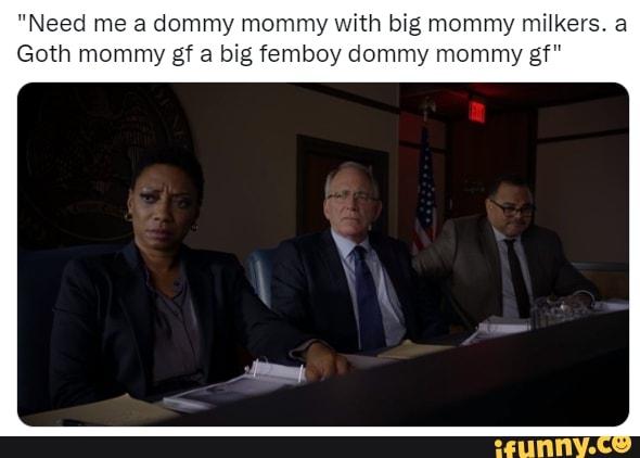 Need Me A Dommy Mommy With Big Mommy Milkers A Goth Mommy Gf A Big