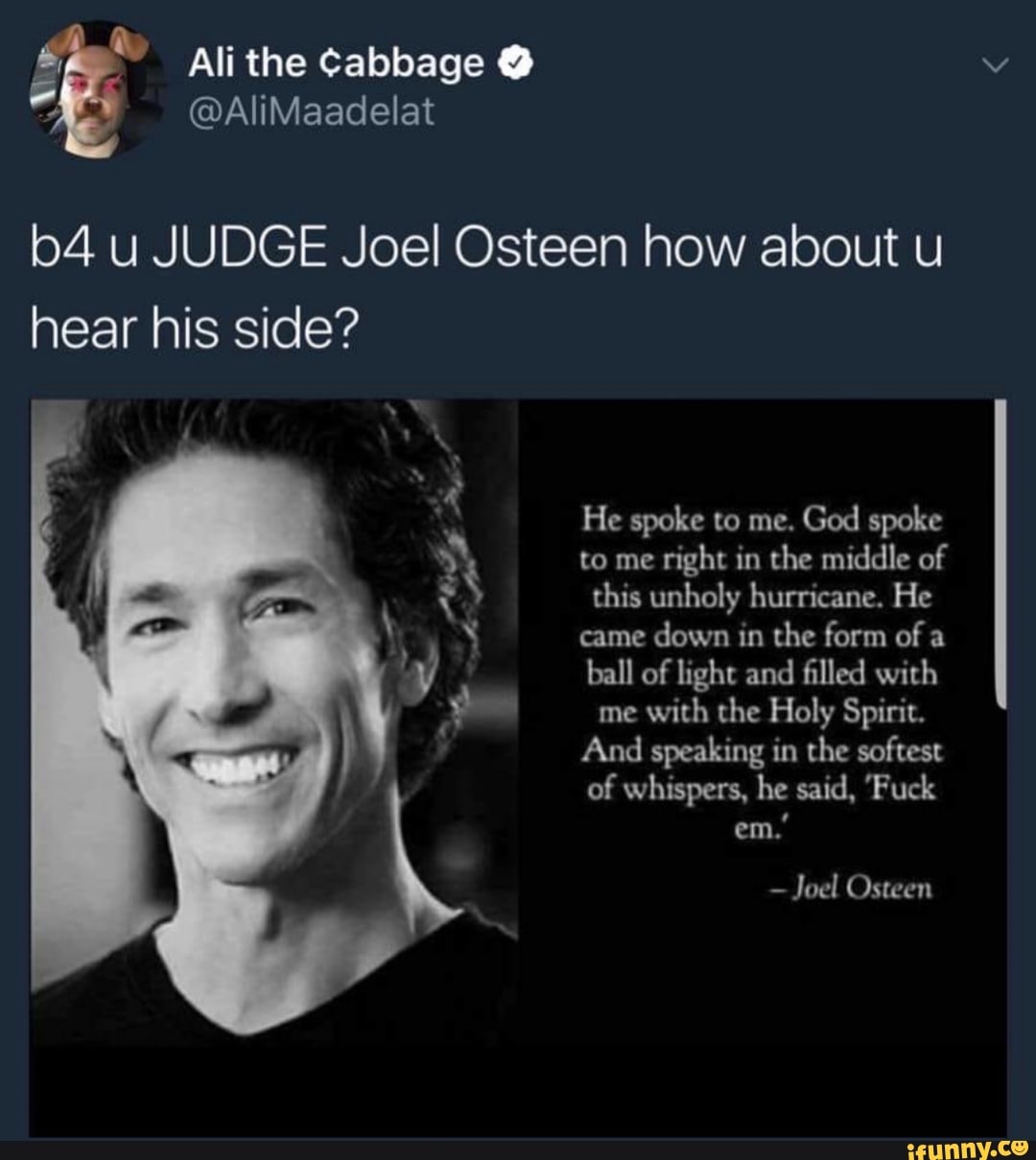 B4 u JUDGE Joel Osteen how about u hear his side? Hc spoke to mc. God ...