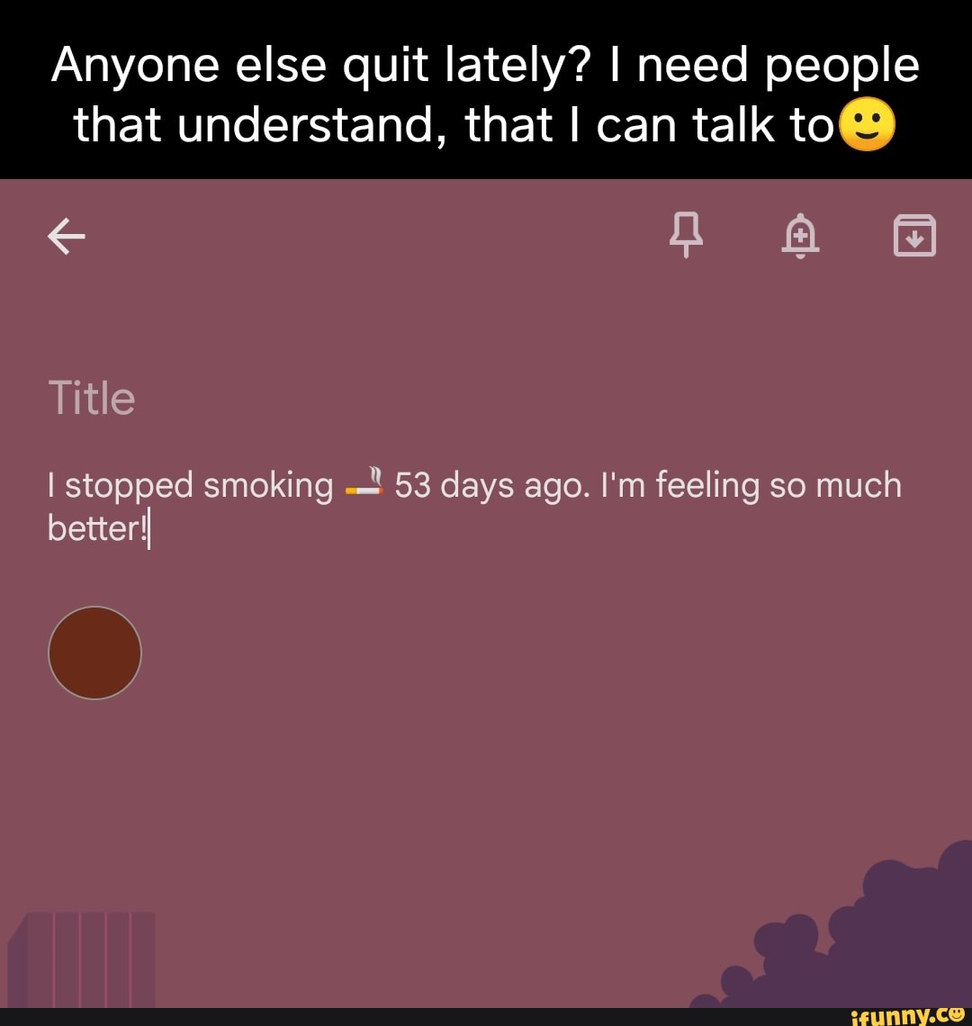 Quitsmoking memes. Best Collection of funny Quitsmoking pictures on iFunny