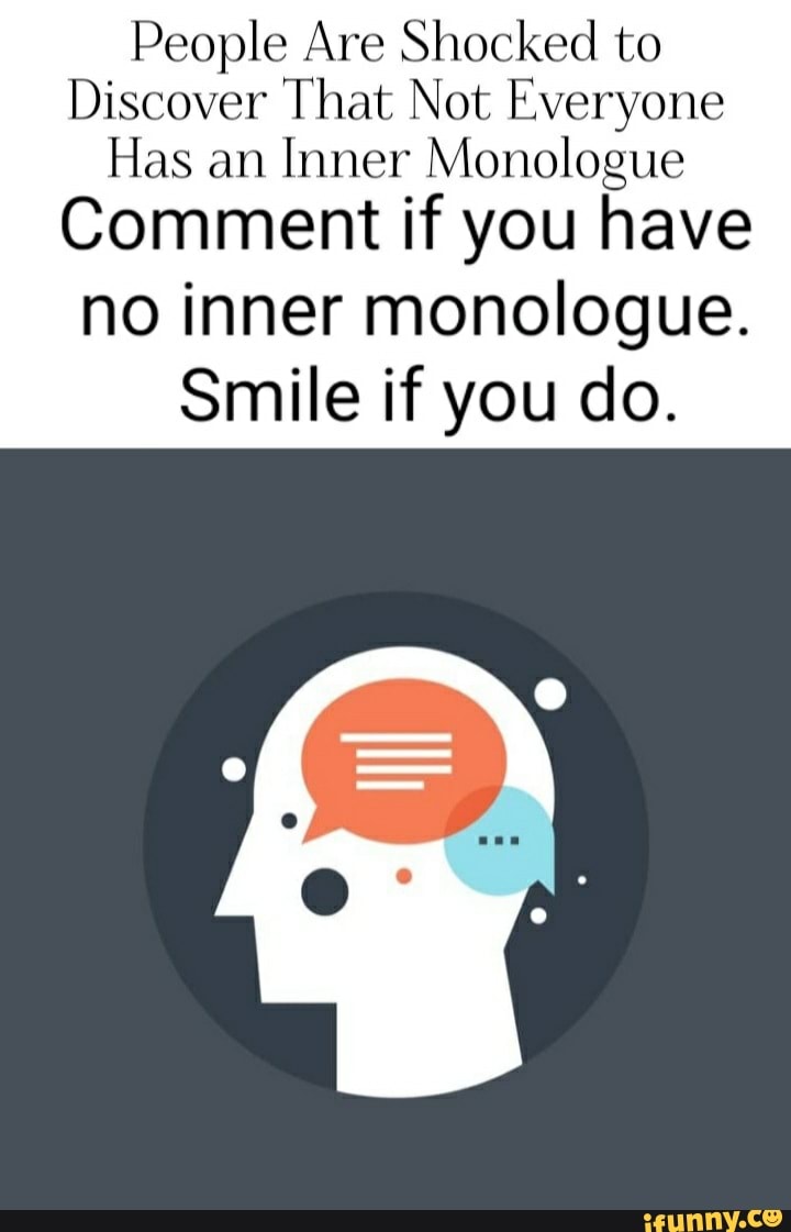 People Are Shocked to Discover That Not Everyone Has an Inner Monologue ...