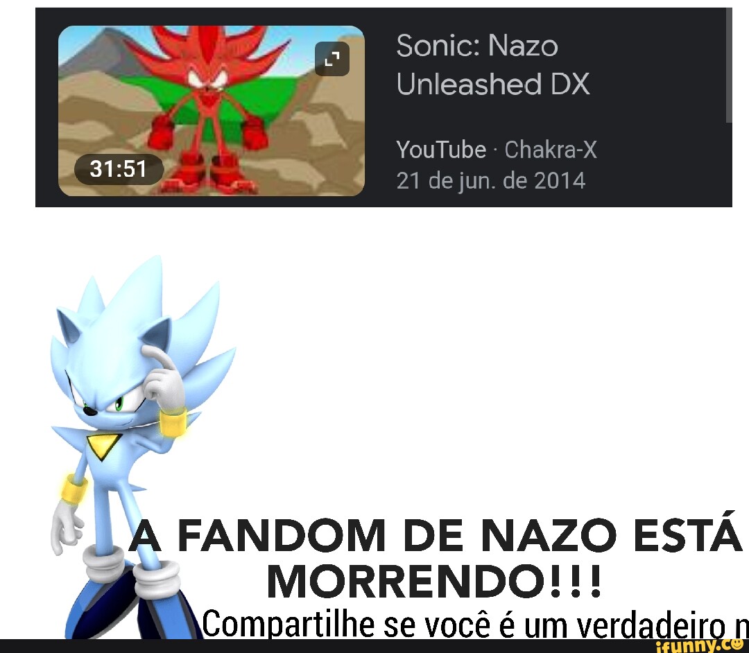 Sonic: Nazo Unleashed DX YouTube - Chakra-X 21 de jun. de 2014 FANDOM ...