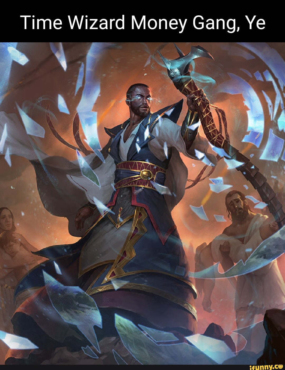 Time Wizard Money Gang, Ye NM iN & - iFunny