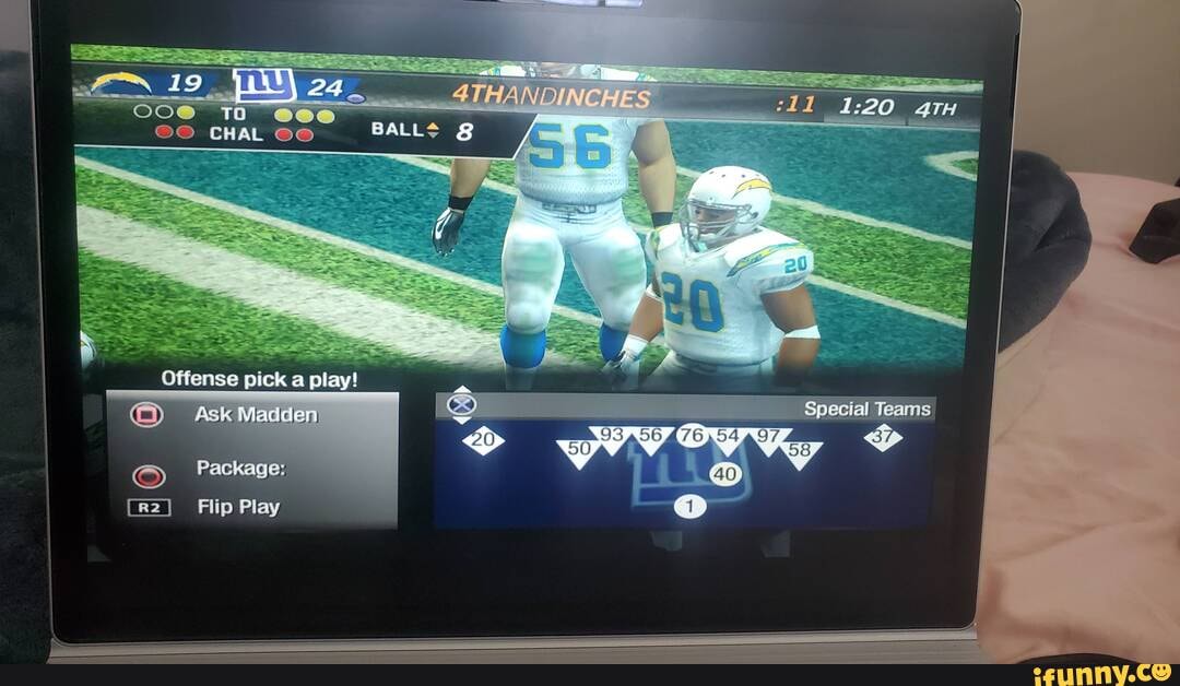 'TO CHAL BALLS Offense pick a play! Special TeamsI Package? Flip Play ...