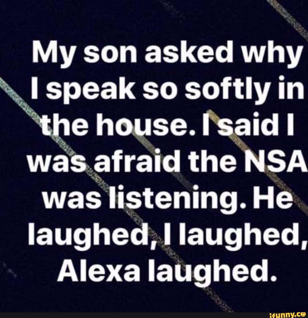Alexa memes. Best Collection of funny Alexa pictures on iFunny