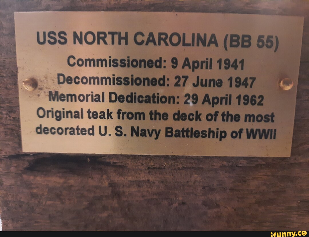 USS NORTH CAROLINA (BB 65) Commissioned: 9 April 1941 Decommissioned ...