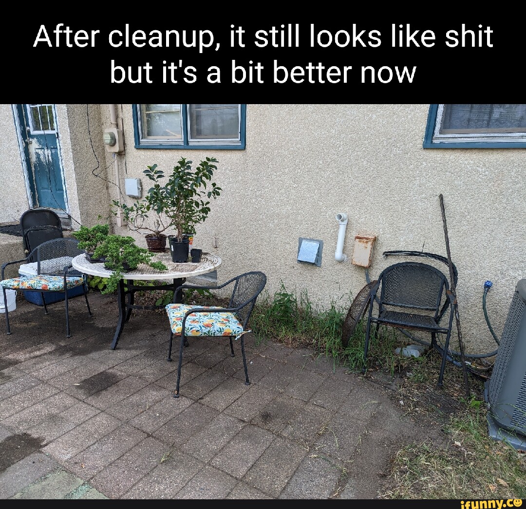 After cleanup, it still looks like shit but it's a bit better now - iFunny