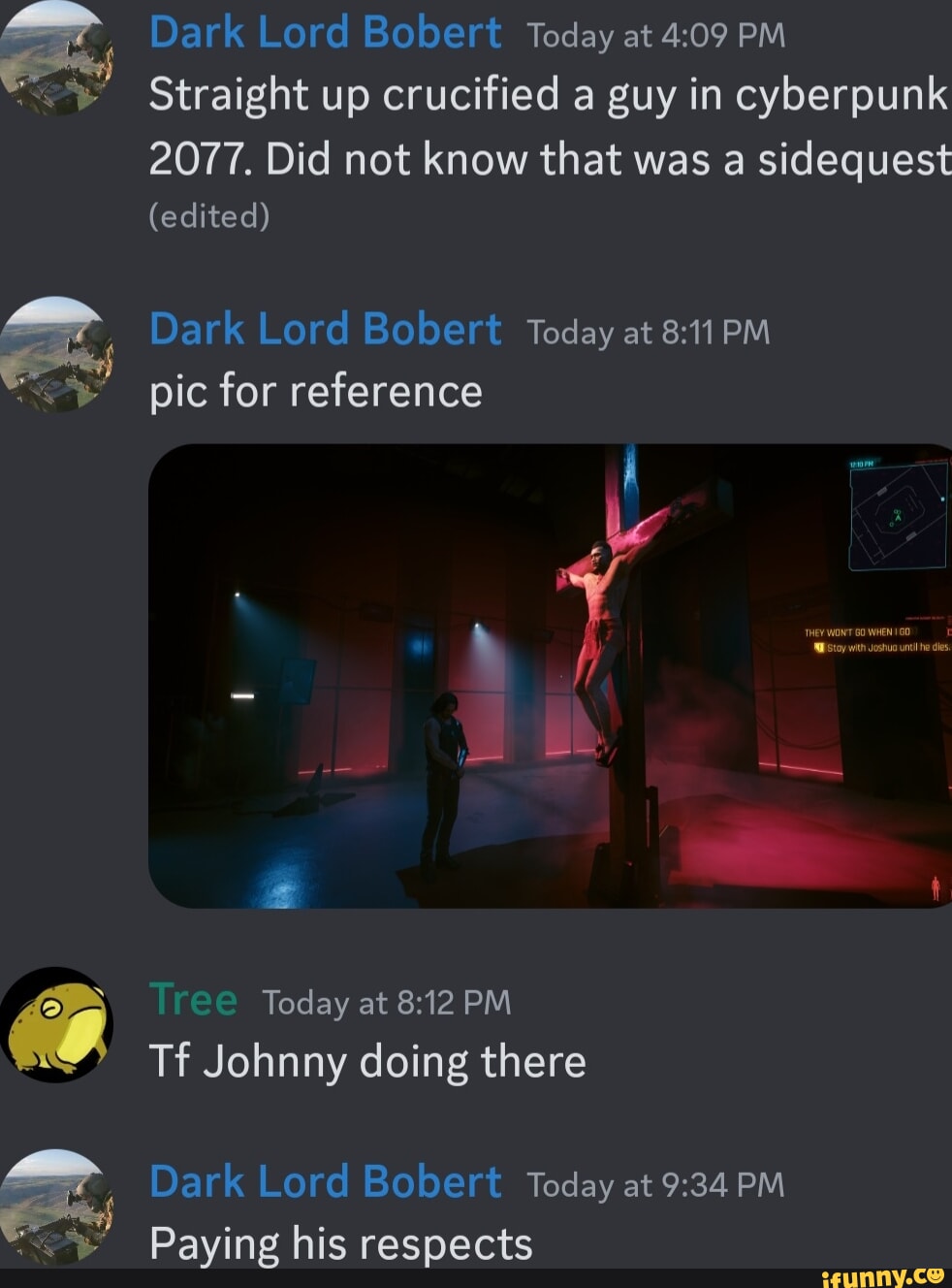 Dark Lord Bobert Today at PM Straight up crucified a guy in cyberpunk ...