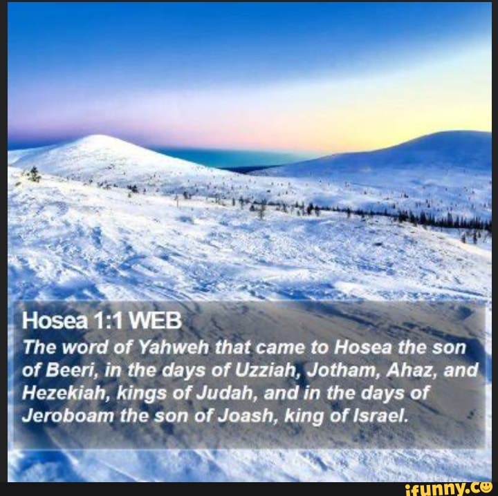 Hosea WEB The word of Yahweh that came to Hosea the son of Beeri, in ...