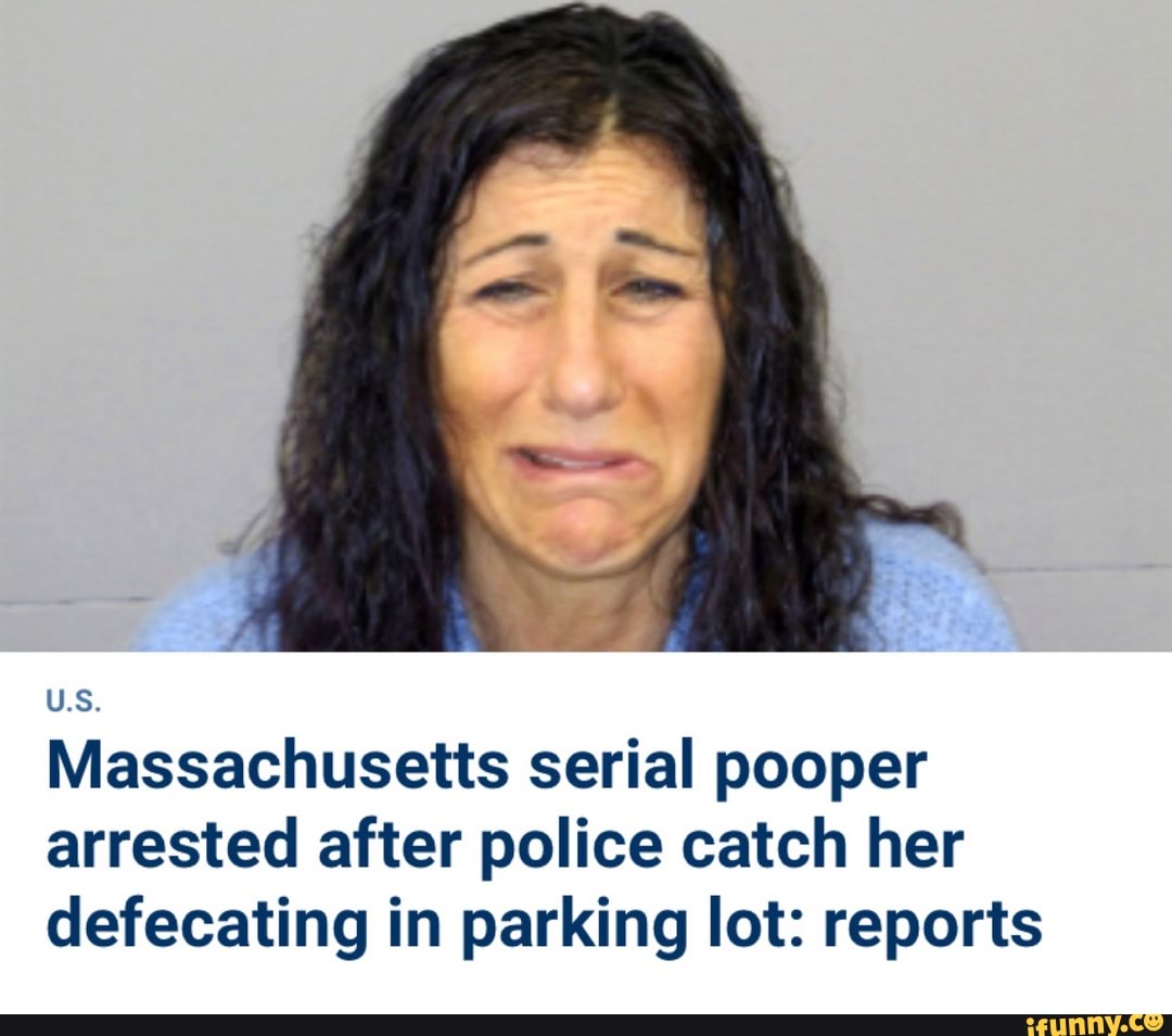 Massachusetts serial pooper arrested after police catch her defecating ...