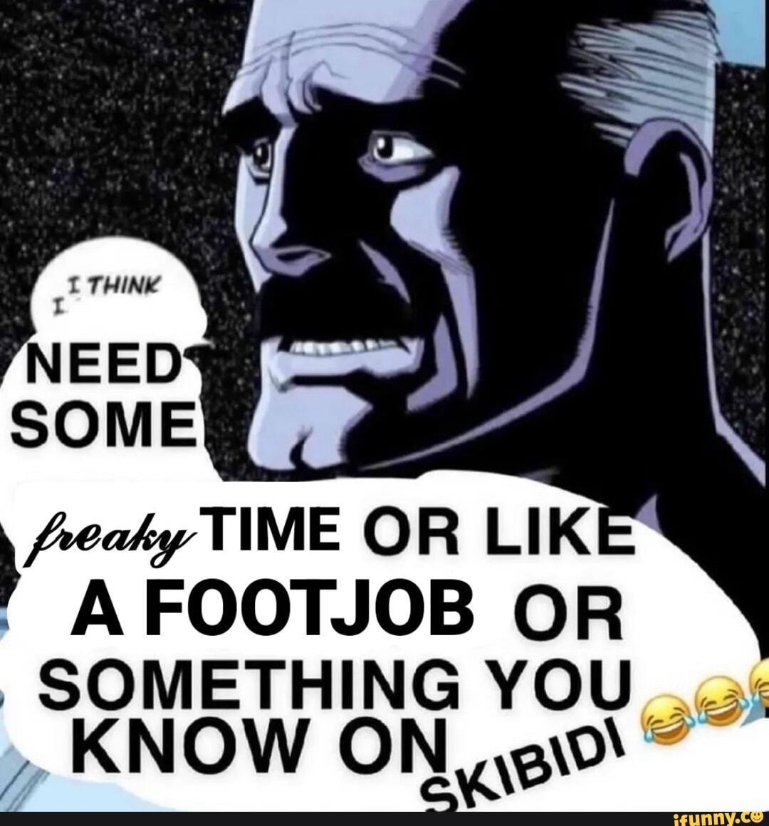 Footjob memes. Best Collection of funny Footjob pictures on iFunny