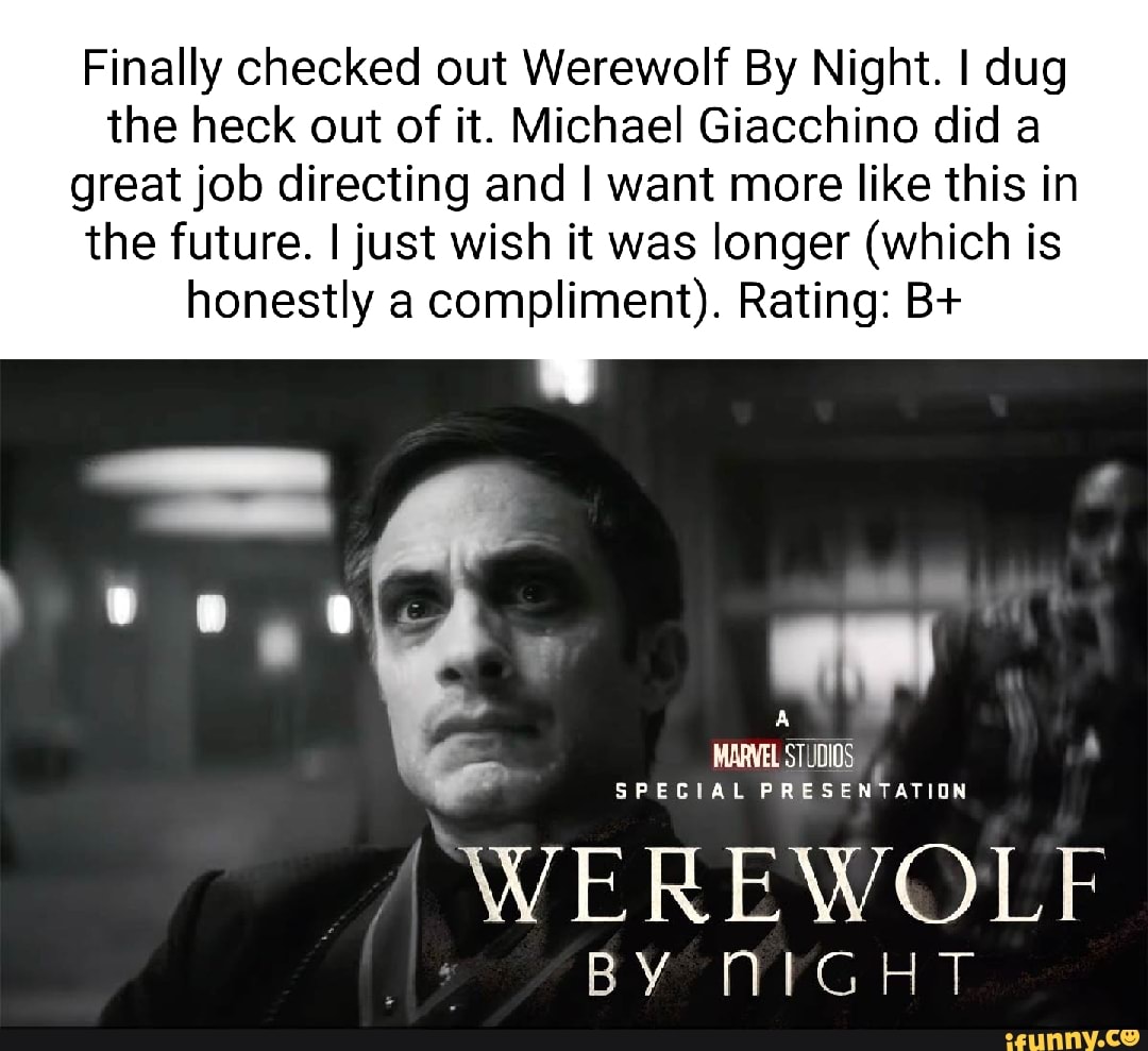 Finally checked out Werewolf By Night. I dug the heck out of it ...