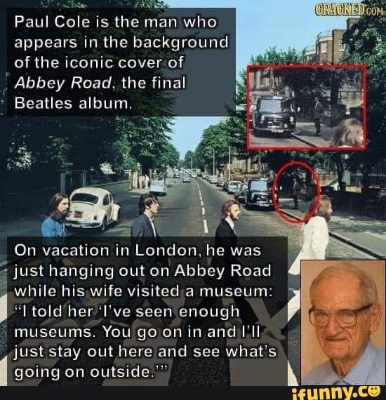 Paul Cole is the man who appears in the background of the iconic cover ...