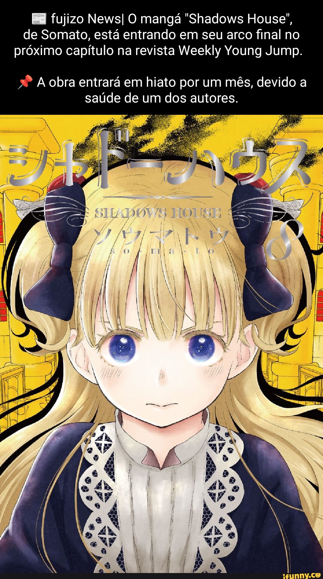 Fujizo News] O manga "Shadows House', de Somaio, esta entrando em seu ...