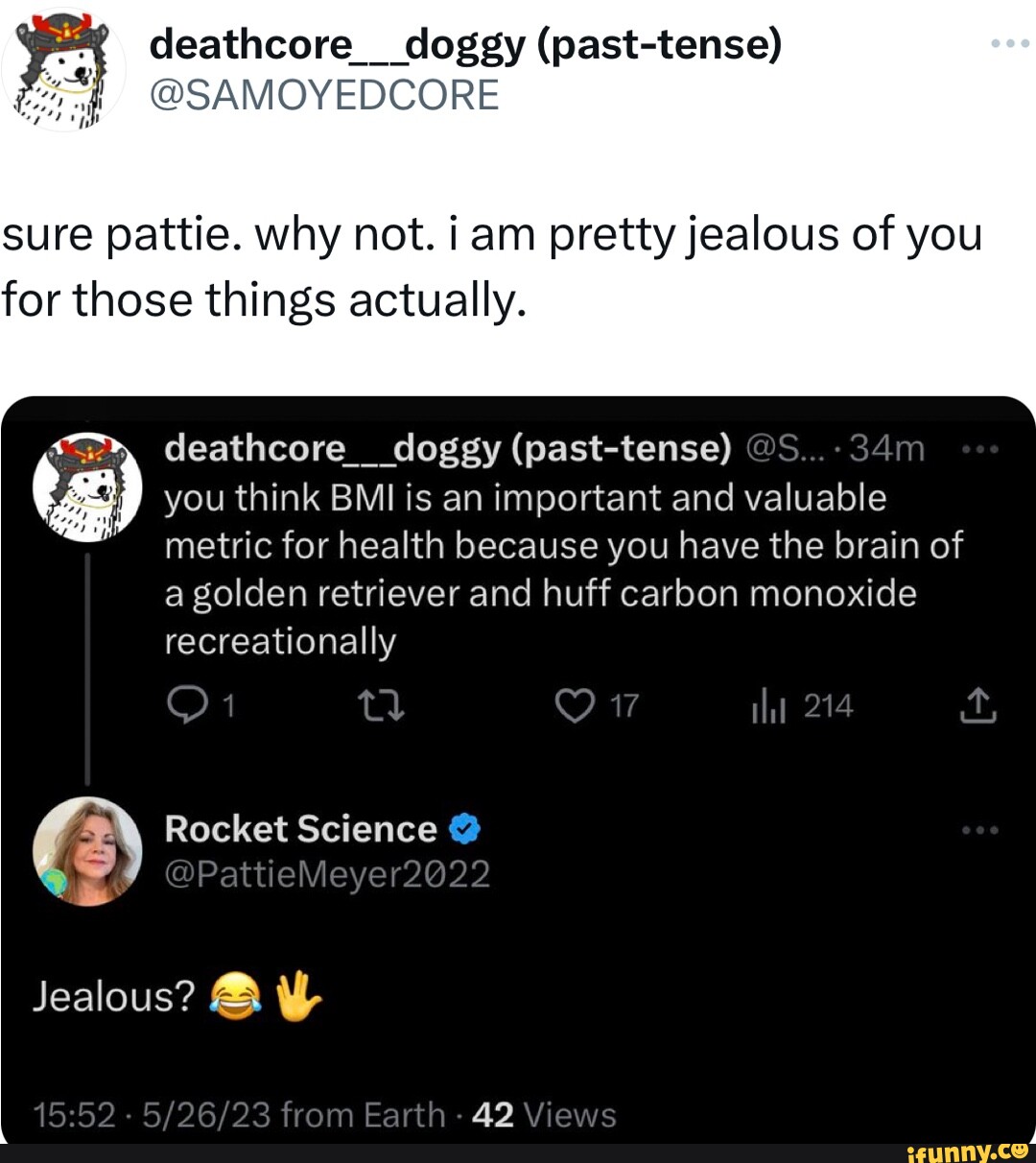 Deathcore__ doggy (past-tense) @SAMOYEDCORE sure pattie. why not. iam ...