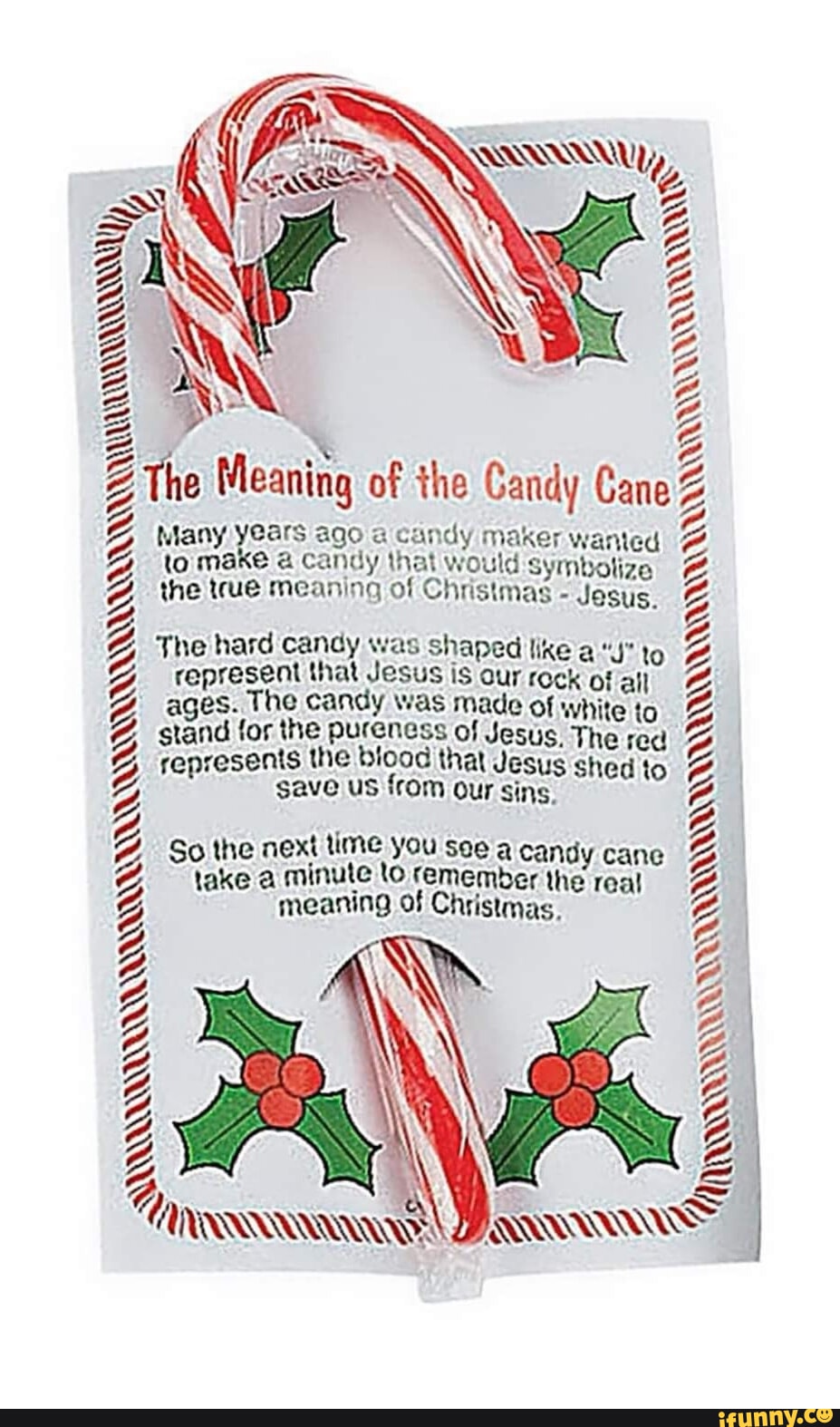 The I Meaning of the Candy Cane Many years ago a candy maker wanted to ...