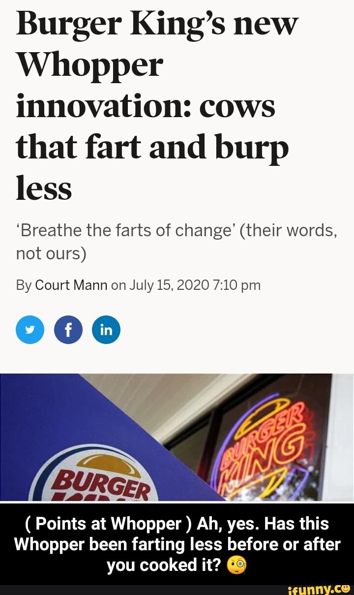 Burger King's new Whopper innovation: cows that fart and burp less ...