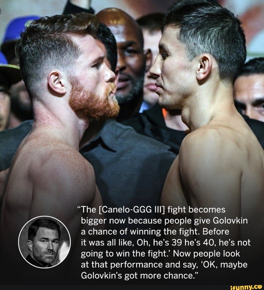"The (Canelo-GGG Ill] fight becomes bigger now because people give ...