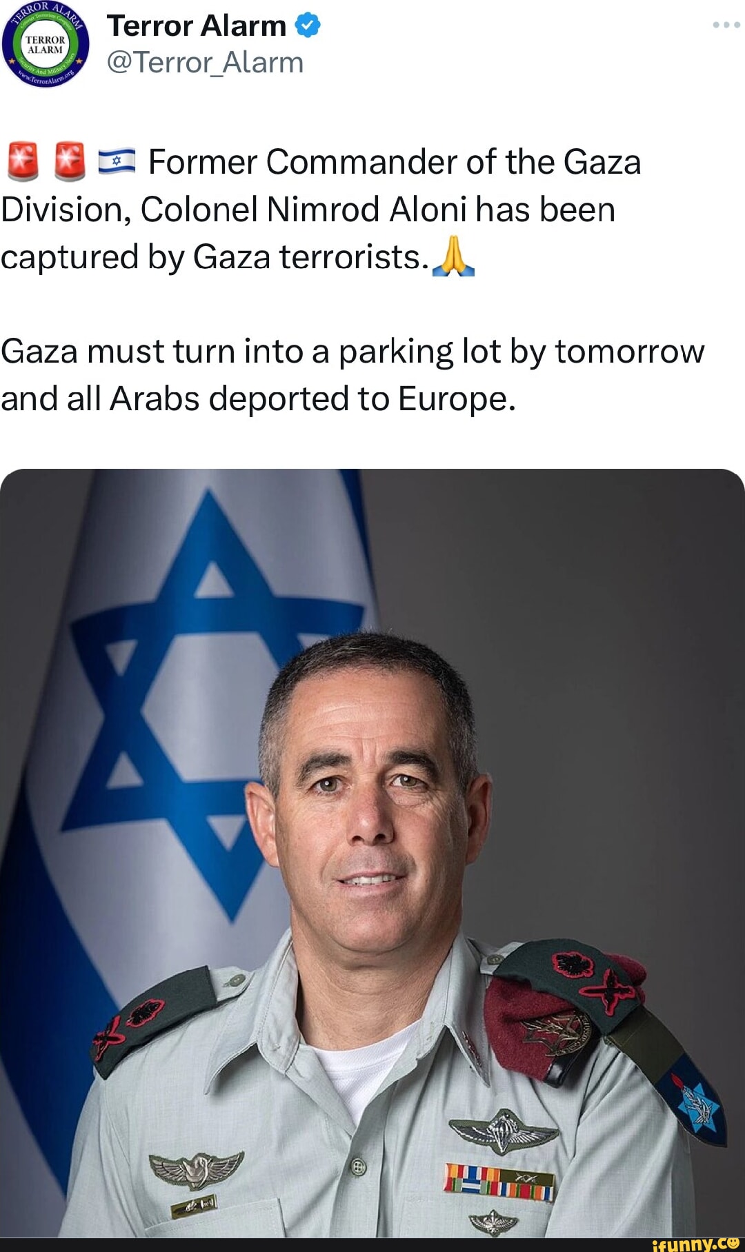 Terror Alarm @ @Terror Alarm Former Commander of the Gaza Division ...