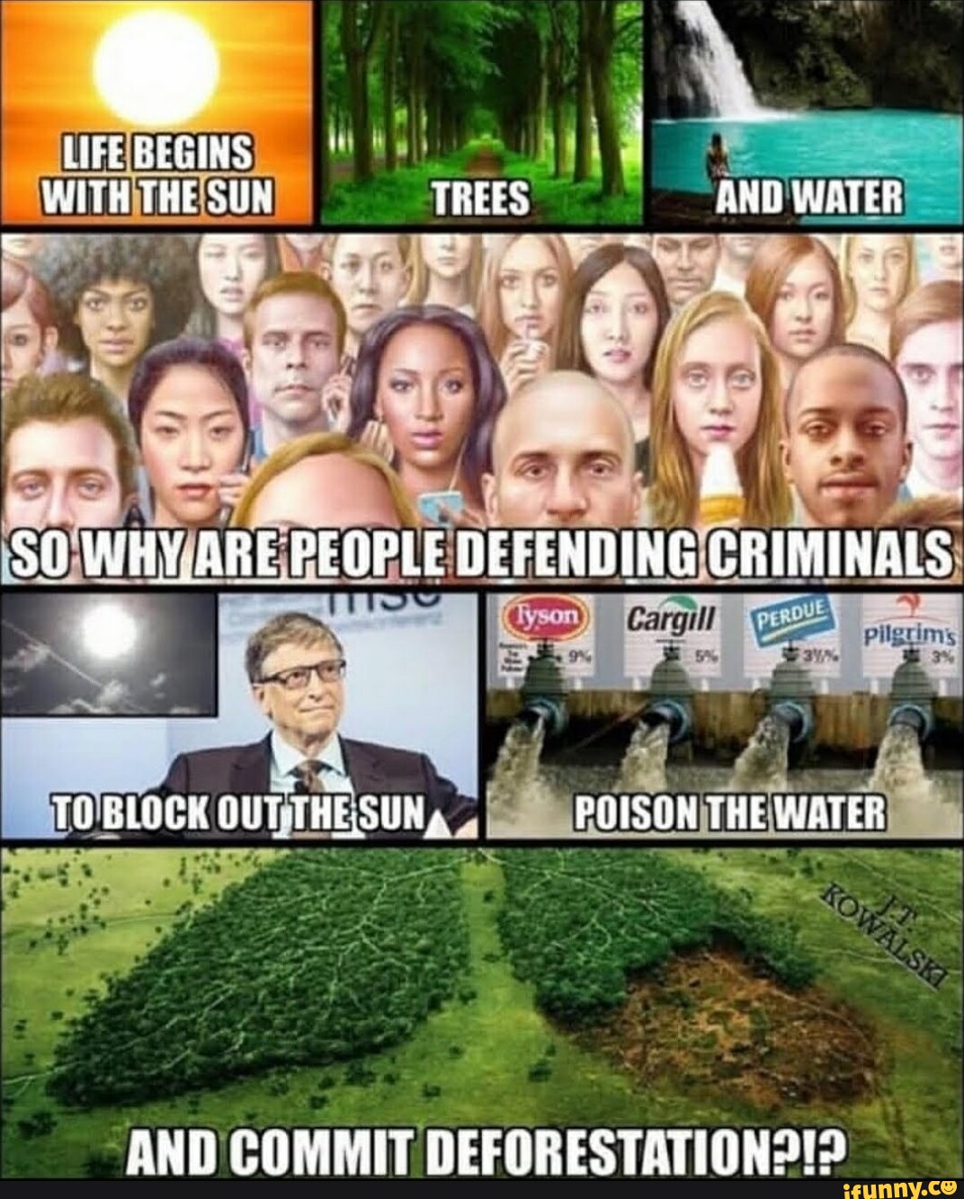 IEE BEGINS WHTH THE SUN TREES AND WATER SO WHY.ARE PEOPLE DEFENDING ...