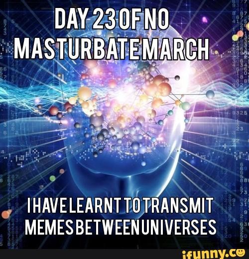 IHAVELEARNT TO TRANSMIT MEMES BETWEENUNIVERSES. - iFunny