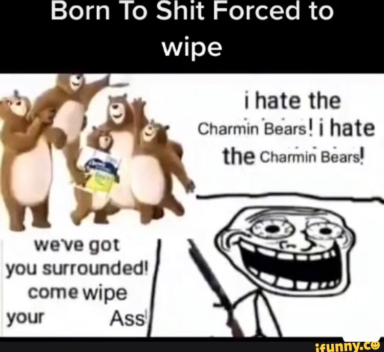 Charmin memes. Best Collection of funny Charmin pictures on iFunny