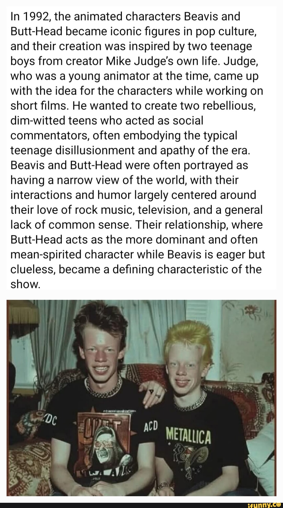 In 1992, the animated characters Beavis and Butt-Head became iconic ...