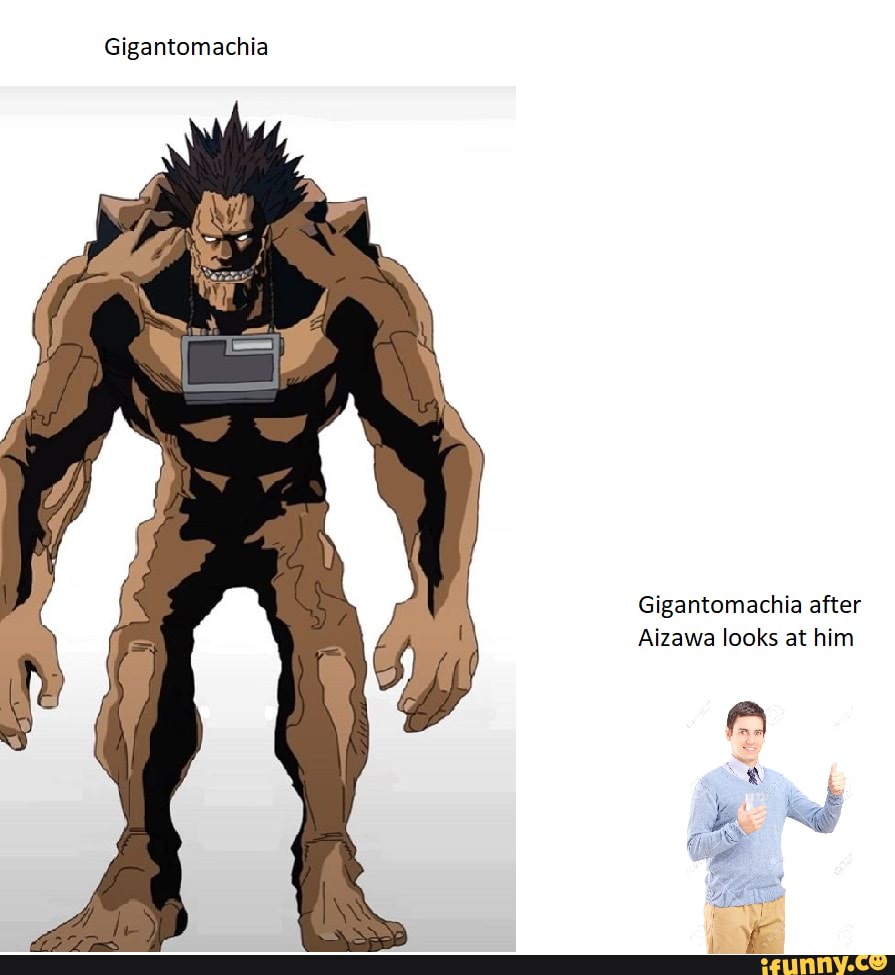 Gigantomachia Gigantomachia after Aizawa looks at him - iFunny