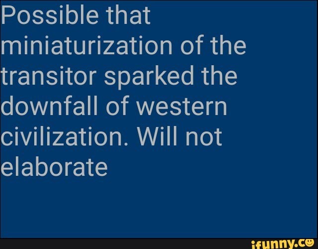 Miniaturization memes. Best Collection of funny Miniaturization ...