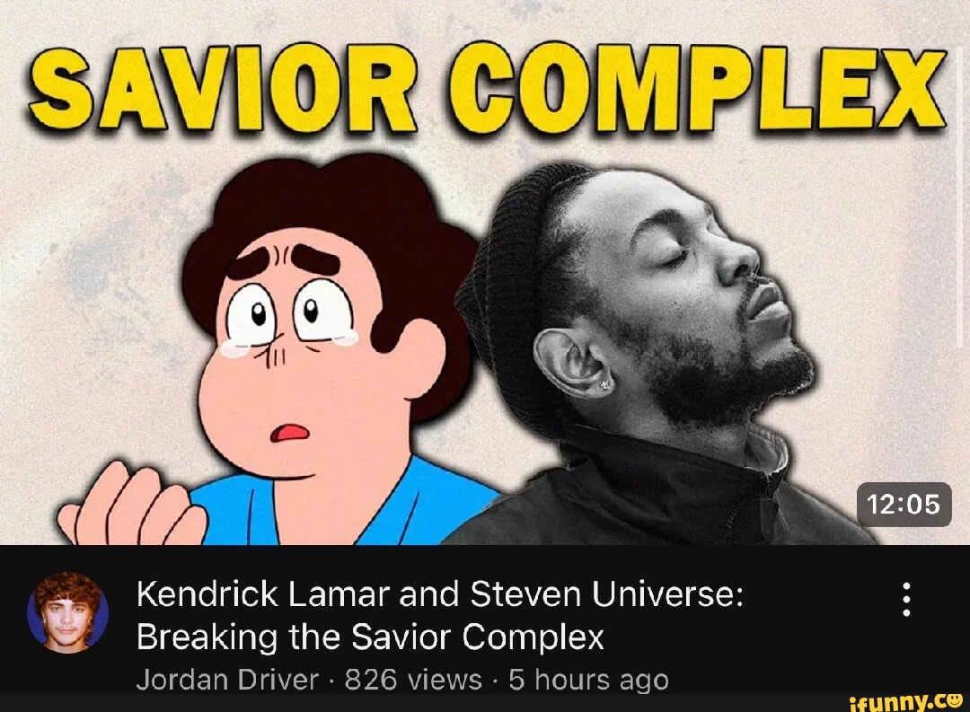 SAMIOR Kendrick Lamar and Steven Universe: Breaking the Savior Complex ...
