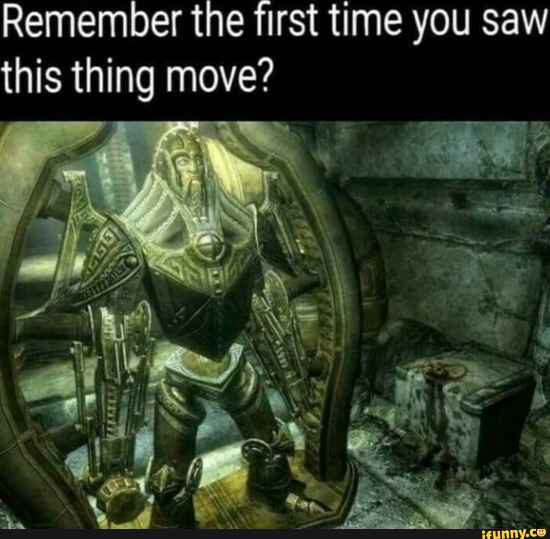 Remember the first time you saw this thing move? an - iFunny