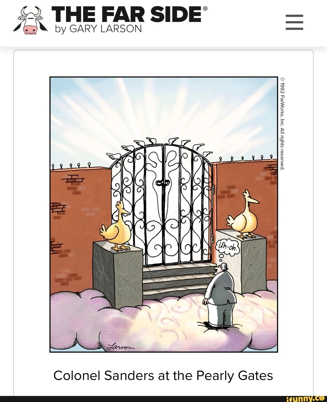 THE FAR SIDE' by GARY LARSON Colonel Sanders at the Pearly Gates - iFunny