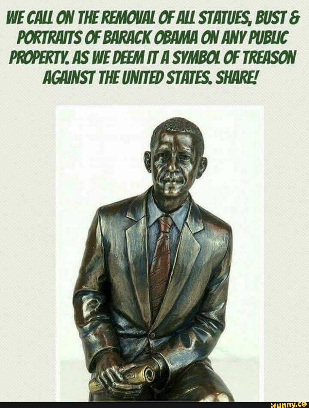 WE CALL ON THE REMOVAL OF ALL STATUES, BUST PORTRAITS OF BARACK OBAMA ...