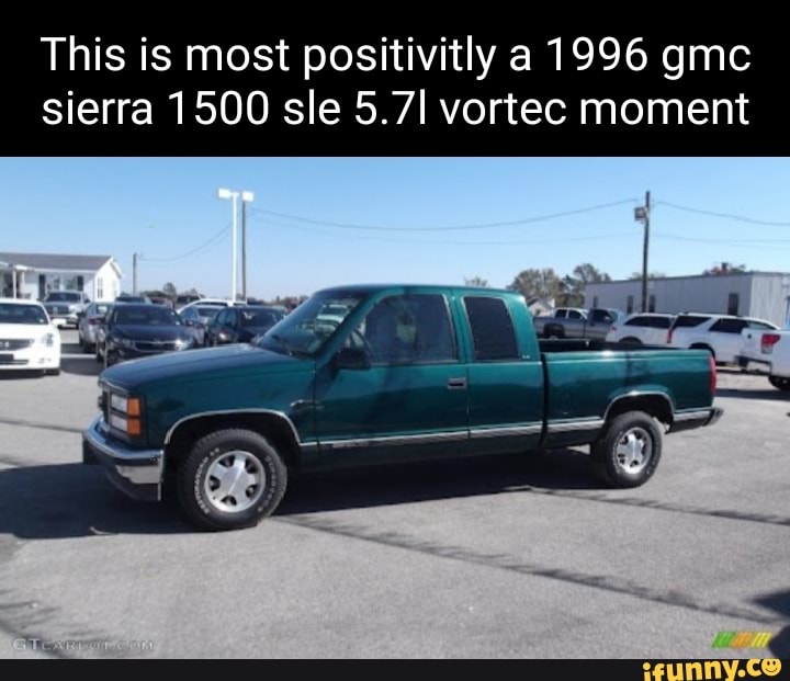 Vortec memes. Best Collection of funny Vortec pictures on iFunny