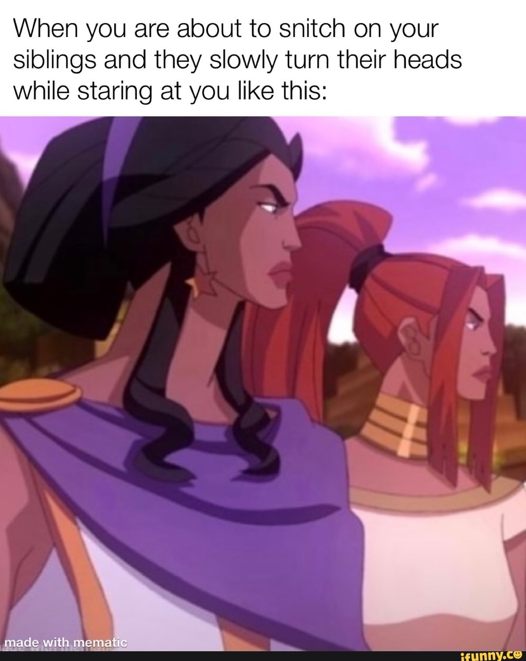 When you are about to snitch on your siblings and they slowly turn ...