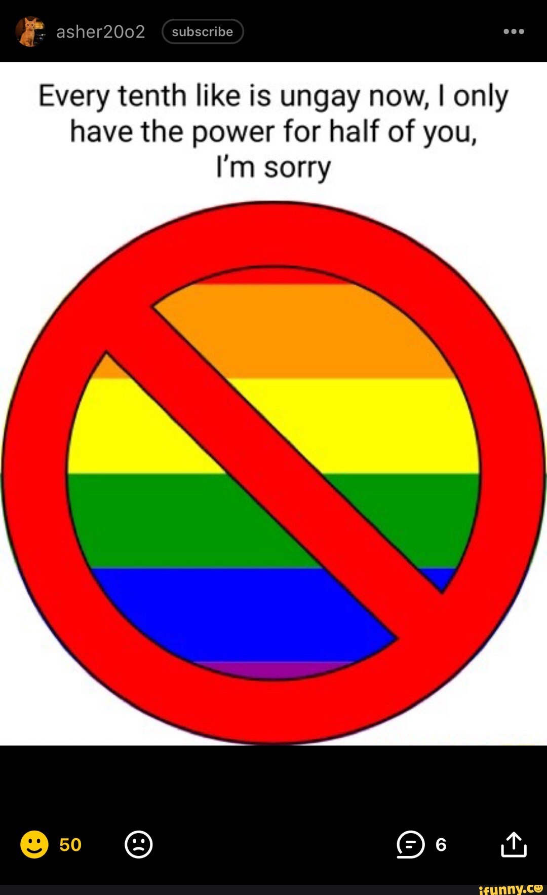 ~ asher2002 subscribe Every tenth like is ungay now, I only have the ...