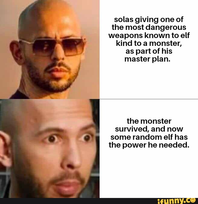 Solas memes. Best Collection of funny Solas pictures on iFunny