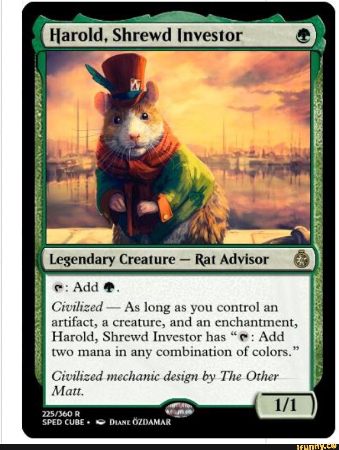 A Harold, Shrewd Investor e 4 Civilized As long as you control an ...