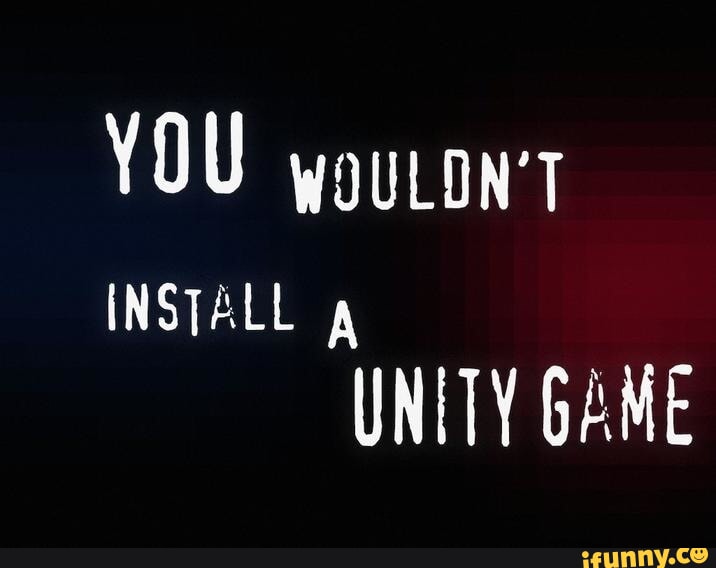 Unity memes. Best Collection of funny Unity pictures on iFunny